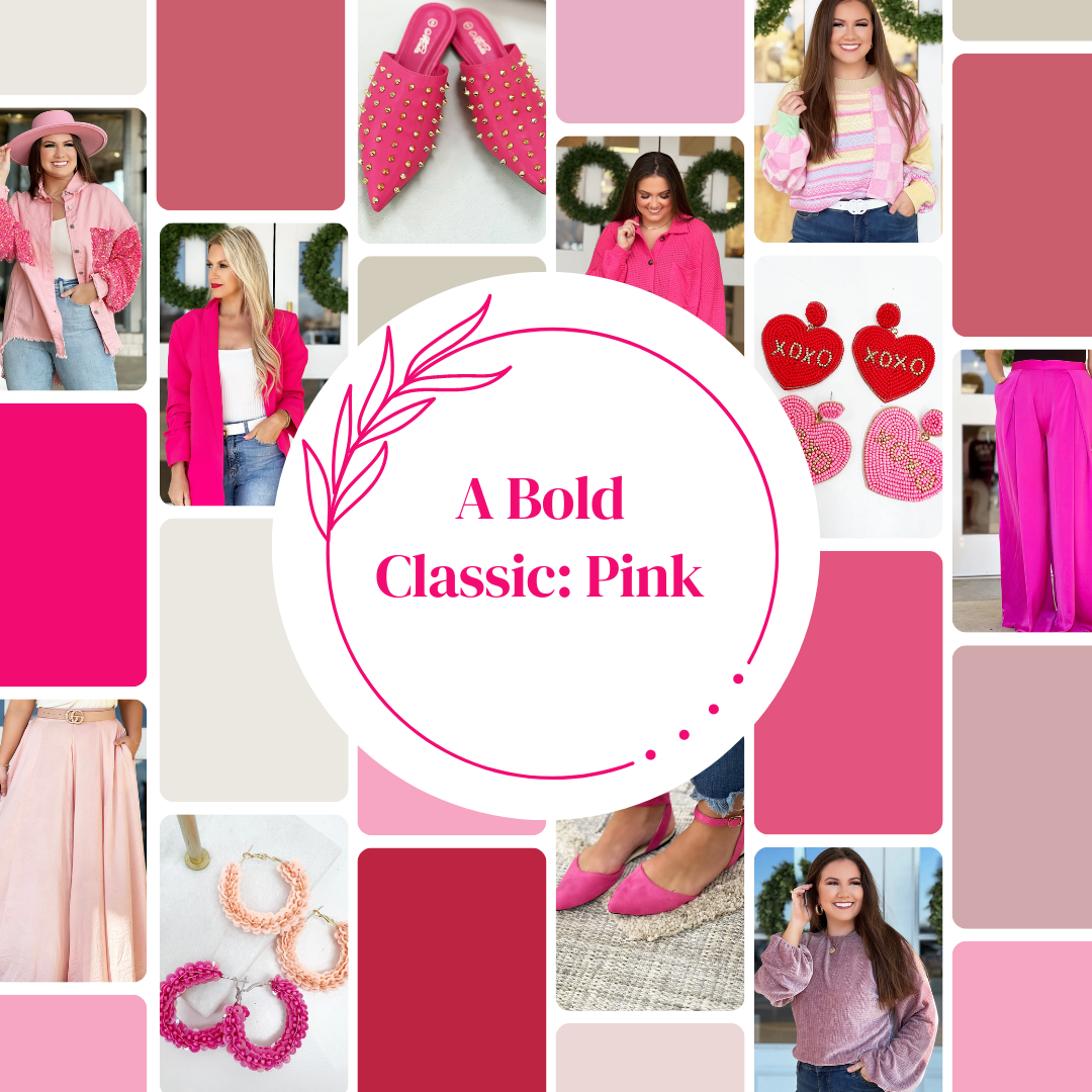 A Bold Classic: Pink – Bella Ragazza Boutique